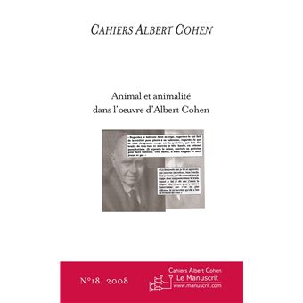 Cahiers albert cohen n°18, animal et animalite dans l'oeuvre d'albert ...