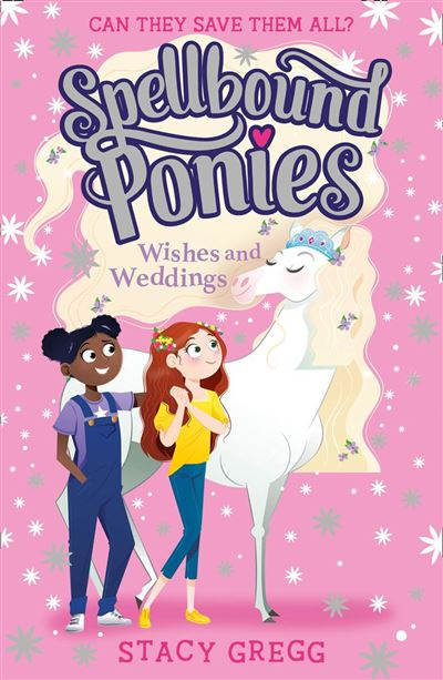 WISHES AND WEDDINGS (SPELLBOUND PONIES 3) - Achat Livre ou ebook | fnac