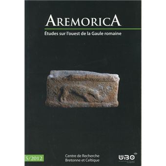 T 5 - aremorica etudes sur l'ouest de la gaule romaine Etudes sur l ...