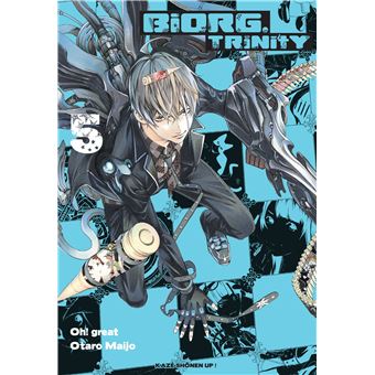 Biorg Trinity - Tome 05 - Biorg Trinity - Oh ! Great, Ôtarô Maijô - broché - Achat Livre | fnac