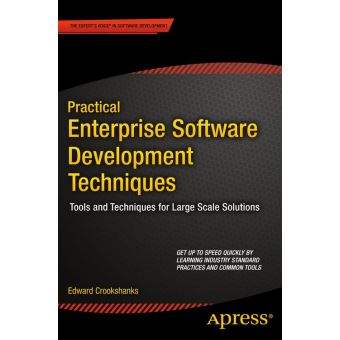 Practical enterprise software development techniques - Poche - Edward Crookshanks - Achat Livre ...