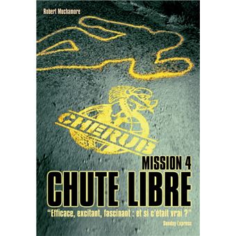 Cherub - Grand format - Cherub - Mission 4 : Chute libre - Robert Muchamore, Antoine Pinchot ...