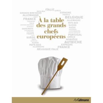 A la table des grands chefs d'Europe - cartonné - Fabien Bellahsen ...