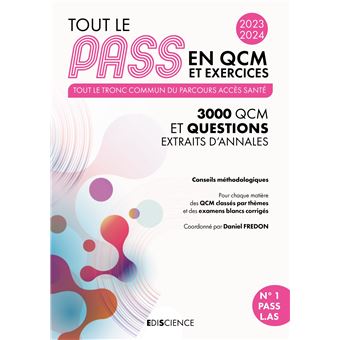 Tout le PASS en QCM et exercices 2023-2024 Tronc commun 2023-2024 - broché - Daniel Fredon ...