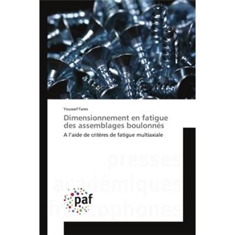 Dimensionnement en fatigue des assemblages boulonnés A l'aide de ...