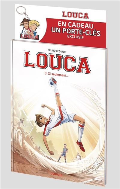 Louca - Avec 1 porte-clés Tome 3 - Pack album t3 - coupe du monde de ...