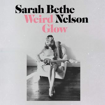 Weird Glow - Sarah Beth Nelson - Vinyle album - Achat & prix | fnac