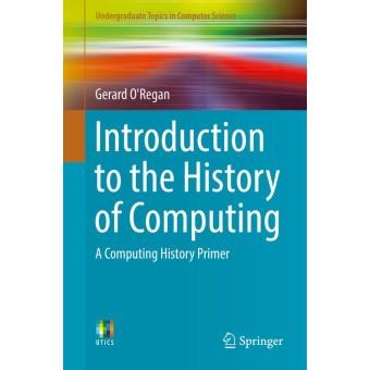 Introduction to the history of computing - Poche - Gerard O'regan ...
