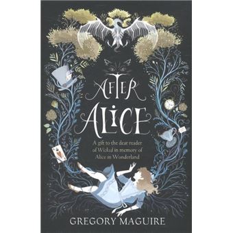 After Alice - broché - Gregory Maguire - Achat Livre ou ebook | fnac