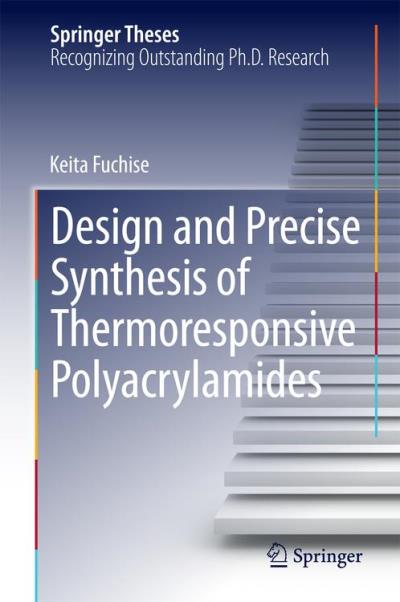 Design and precise synthesis of thermoresponsive polyacrylamides ...