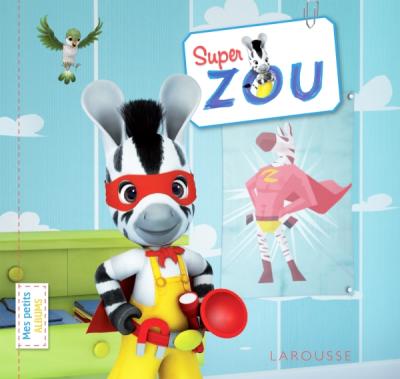 Zou - Super Zou - Collectif - broché - Achat Livre | fnac