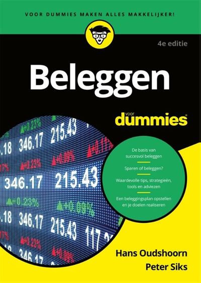 VOOR DUMMIES - Beleggen voor Dummies - Hans Oudshoorn, Peter Siks ...
