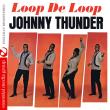 Loop de loop - Edition remastérisée - Johnny Thunder - CD album - Achat ...