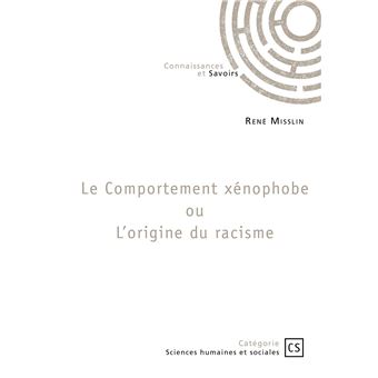 Le comportement xenophobe ou l'origine du racisme Ou L'origine du ...