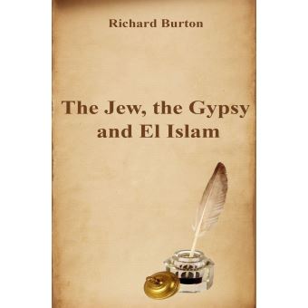 The Jew, the Gypsy and El Islam - ebook (ePub) - Richard Burton - Achat ...