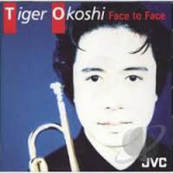 Face to Face Edition limitée - Tiger Okoshi - CD album - Achat & prix ...