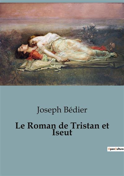 Le Roman de Tristan et Iseut - broché - Joseph Bédier - Achat Livre | fnac