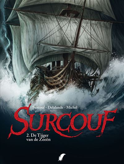 Surcouf - Tome 2 - Surcouf - D02 De Tijger Van De Zeeen - Arnaud ...