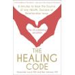 The healing code - Poche - Alex & Johnson Loyd - Achat Livre ou ebook ...
