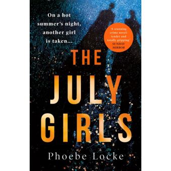 The July Girls - Poche - Phoebe Locke - Achat Livre ou ebook | fnac