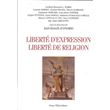 Liberté d'expression - Liberté de religion - broché - Juristes ...