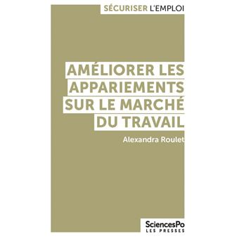 Améliorer les appariements sur le marché du travail - broché ...