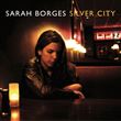 Silver City - Sarah Borges - CD album - Précommande & date de sortie | fnac