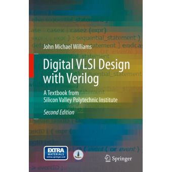Digital VLSI design with verilog - relié - John Micha Williams - Achat Livre ou ebook | fnac
