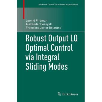 Robust ouput LQ optimal control via integral sliding modes - relié ...