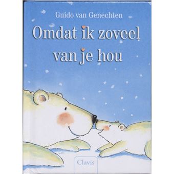 Omdat ik zoveel van je hou - cartonné - Guido VAN GENECHTEN - Achat ...