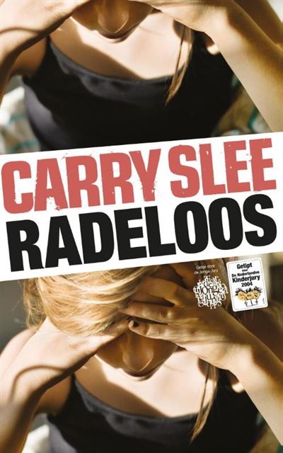 Radeloos - broché - Carry Slee - Achat Livre | fnac
