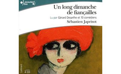 Un long dimanche de fiançailles Quatre CD audio lus par Gérard Desarthe ...