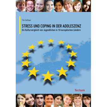 Stress und Coping in der Adoleszenz Ein Kulturvergleich von Jugendlichen in 10 europäischen ...