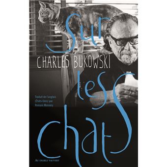 Sur les chats - broché - Charles Bukowski, Romain Monnery - Achat Livre ...