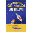 Une belle vie - broché - Virginie Grimaldi, Livre tous les livres à la Fnac