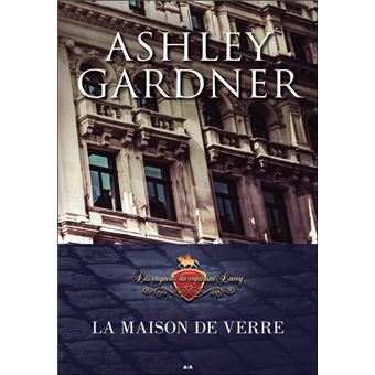 Les enquêtes du capitaine Lacey - Tome 3 - La maison de verre - T3 ...