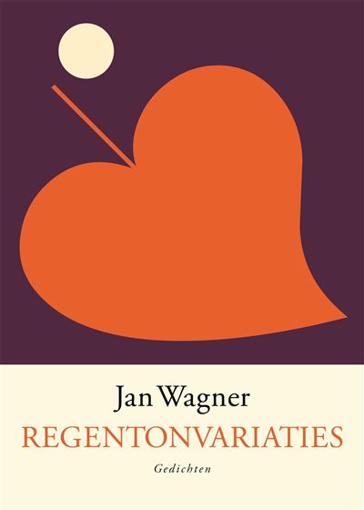 Regentonvariaties gedichten - broché - Jan Wagner, Ria Van Hengel ...