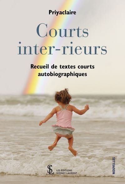 Courts inter-rieurs - broché - Priyaclaire - Achat Livre | fnac