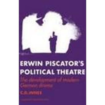 Erwin Piscator's political theatre - relié - C. D. Innes - Achat Livre ...