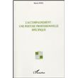 L'accompagnement : une posture professionnelle spécifique Une posture ...