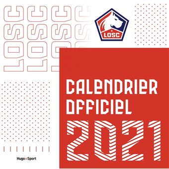 Calendrier mural LOSC 2021 - broché - Collectif - Achat Livre | fnac