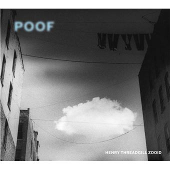 Poof - Henry Threadgill Zooid - Vinyle album - Achat & prix | fnac