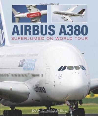 Airbus a380 superjumbo on worl - broché - Maxwell David - Achat Livre | fnac