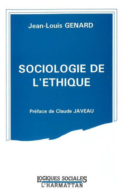 Sociologie de l'éthique - broché - Jean-Louis Genard - Achat Livre | fnac