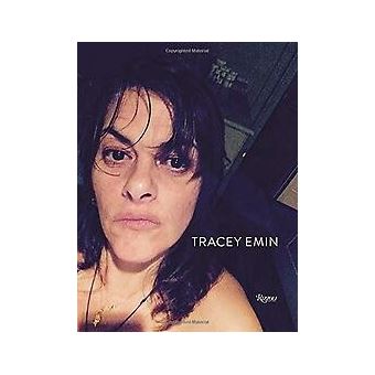 Tracey Emin works 2007-2017 - cartonné - Jonathan Jones - Achat Livre ...