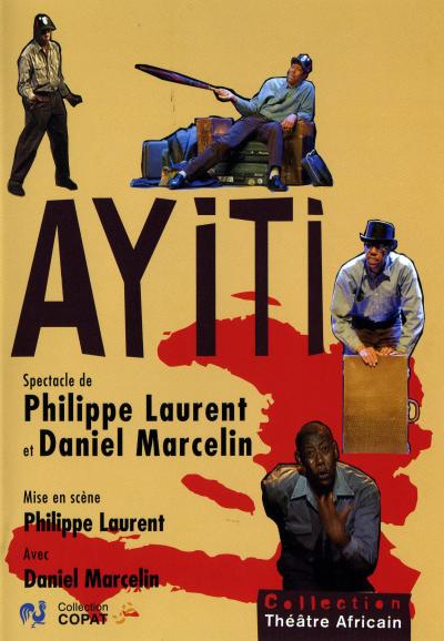 Ayiti - Laurent Philippe, Daniel Marcelin - DVD Zone 2 - Achat & prix ...