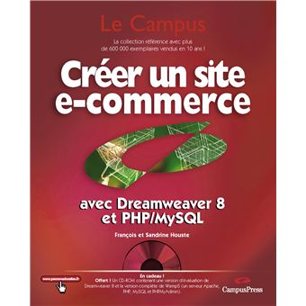 Creer un site e-commerce avec dreamweaver 8 et php/mysql Livre avec un CD-Rom - Livre CD-ROM ...