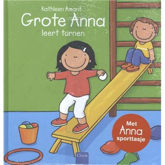 Grote Anna - Grote Anna leert turnen - Kathleen Amant - cartonné ...