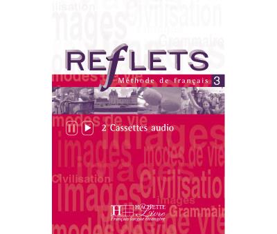 Reflets,3:2k7 AUDIO SCOLAIRE Tome 3 - Livre K7 - Catherine Dollez ...