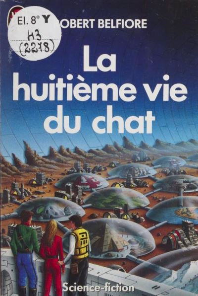 La Huitième vie du chat - broché - Robert Belfiore - Achat Livre ou ...
